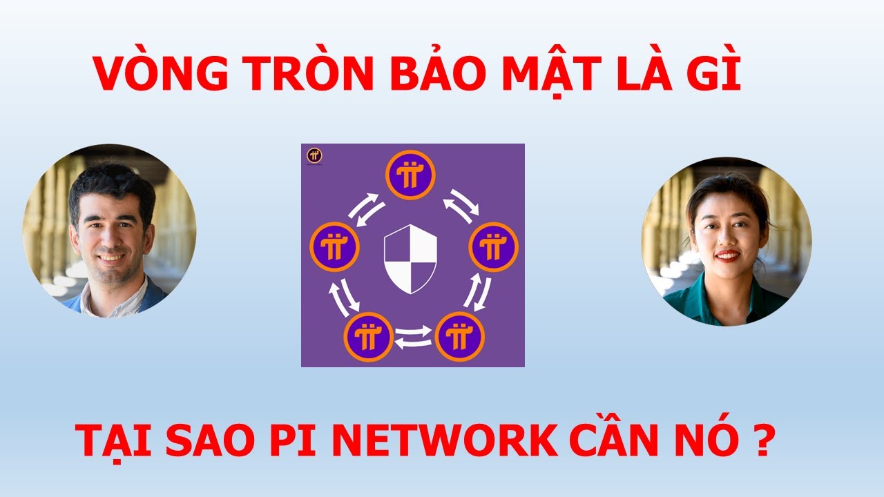 Vòng tròn bảo mật là gì, tại sao cần nó Pi Network, Pi Node - YouTube