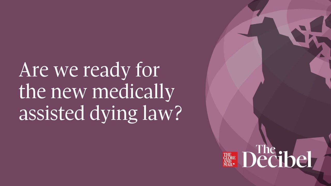 Are we ready for the new medically assisted dying law? - YouTube