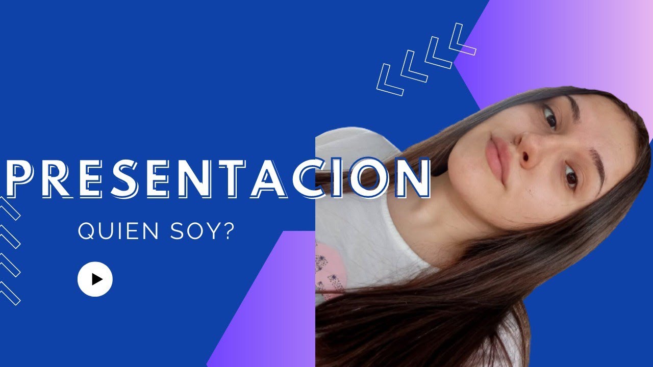 Presentación ¿Quién soy? - YouTube