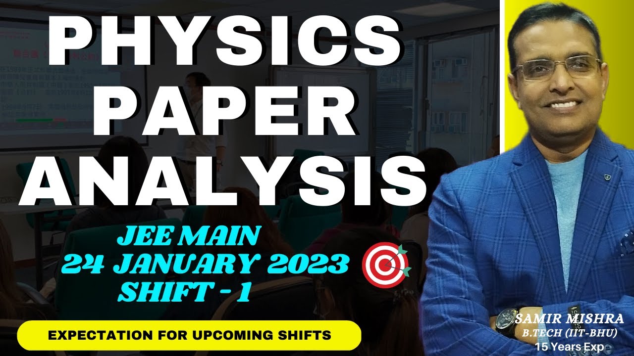 Physics Paper Analysis of JEE Main 24th January 2023 Shift -1 - YouTube