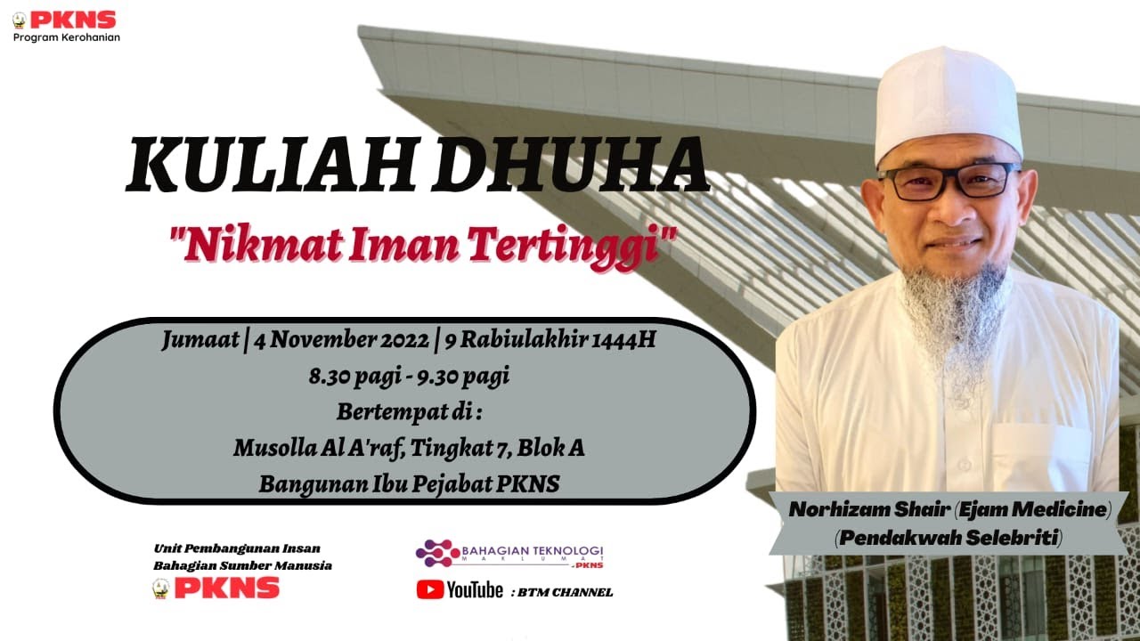 KULIAH DHUHA PKNS - NORHIZAM SHAIR (EJAM MEDICINE) - YouTube