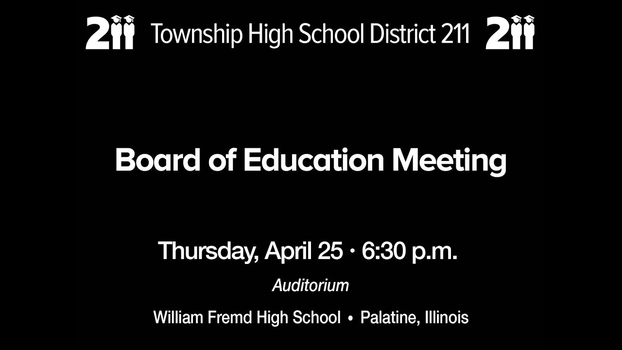 Township High School District 211 Board of Education Meeting April 25, 2024 - YouTube