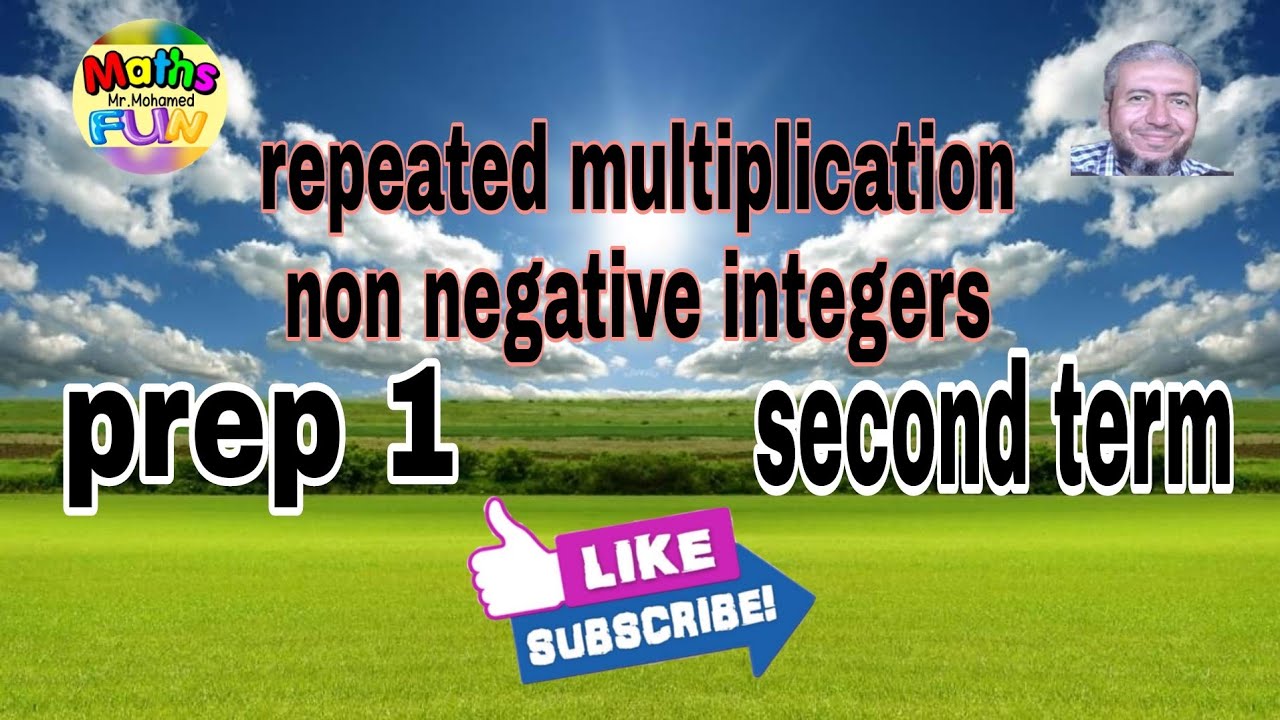 repeated multiplication.non negative integers . prep 1 - YouTube