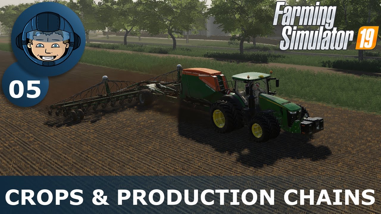 FIRST CROPS & PRODUCTION CHAINS - Farming Simulator 19: Ep. #5 - Let's ...