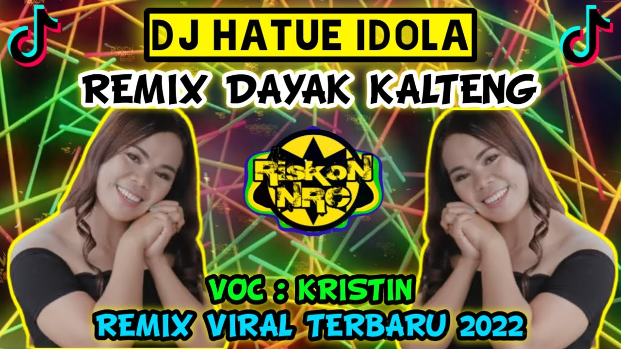 DJ HATUE IDOLA REMIX DAYAK TERBARU 2022 FULL BASS JEDAG JEDUG JAIPONG VIRAL TIK TOK DIJAMIN ...