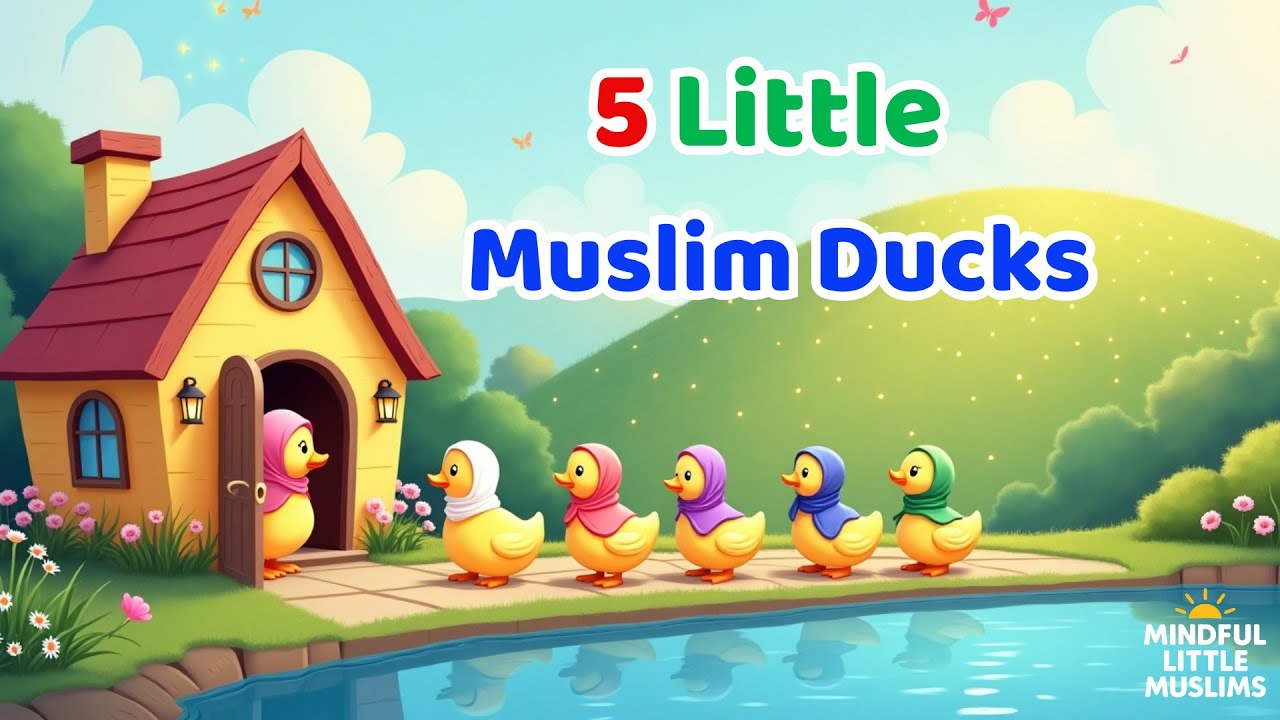 5 Little Muslim Ducks | Islamic Nursery Rhyme - YouTube