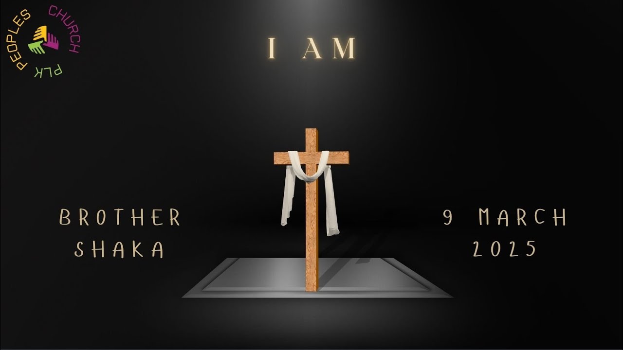 I Am | Brother Shaka | 9 March 2025 - YouTube