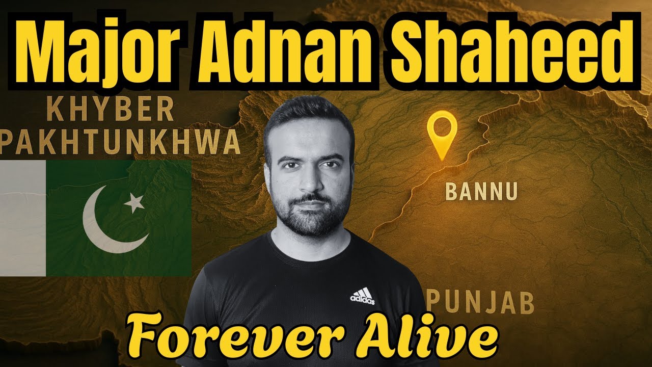 Major Adnan Shaheed | Pakistan’s Brave Hero | Full Tribute Documentary ...
