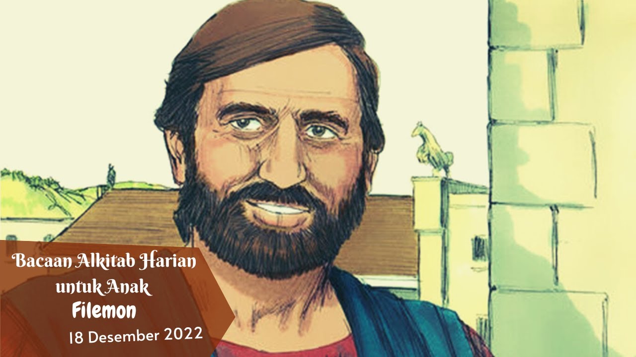 Bacaan Alkitab Harian Anak-anak, 18 Desember -Filemon - YouTube