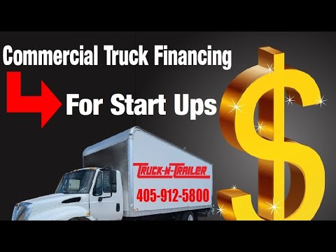 Box Truck Financing Tips For START UP Businesses - YouTube