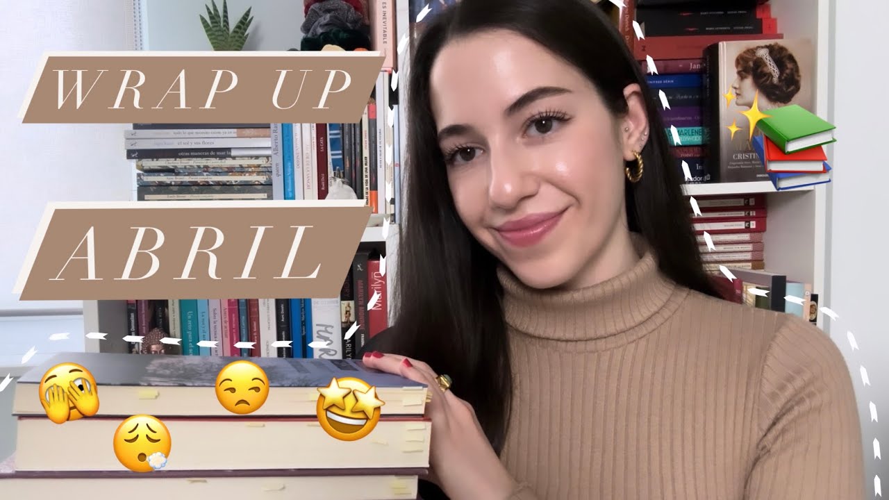 WRAP UP 📚| Abril 🤩😮‍💨 - YouTube