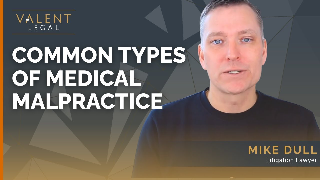 Common Types of Medical Malpractice Examples | Valent Legal - YouTube