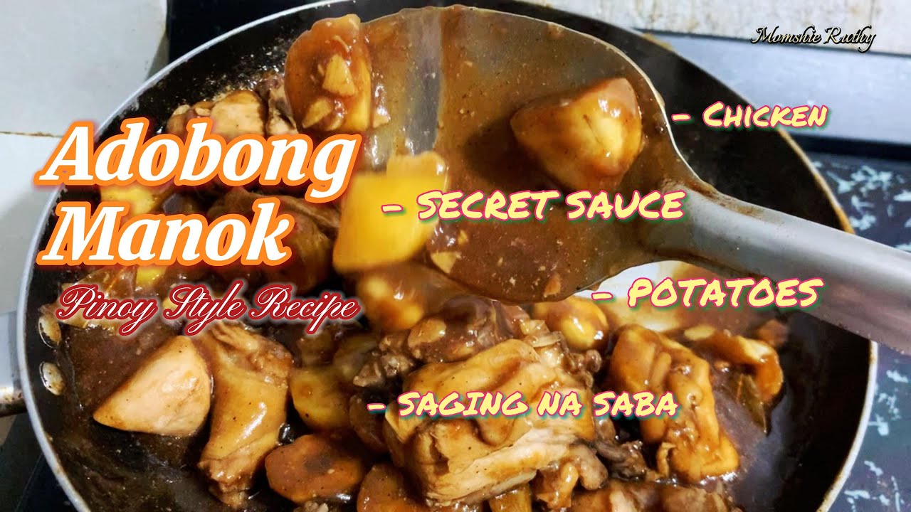 SAUCY CHICKEN ADOBO NA MAY SAGING NA SABA | EASY PINOY RECIPE - YouTube