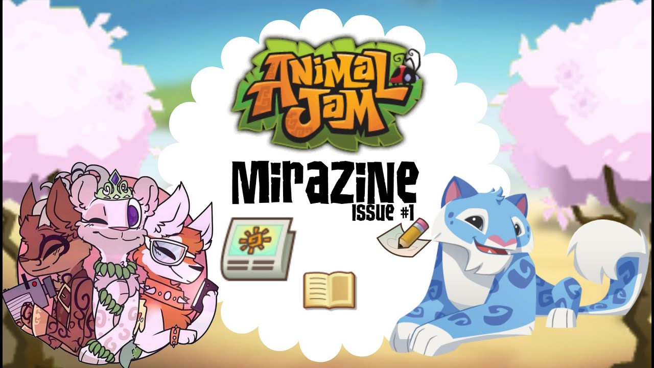 ANIMAL JAM MAGAZINE (Mirazine ISSUE #1!) - YouTube