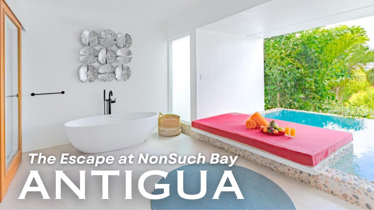 THE ESCAPE AT NONSUCH BAY | Antigua Room & Resort Tour - YouTube
