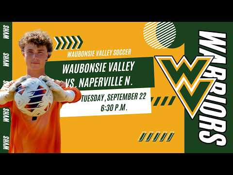 Waubonsie Valley Boys Soccer vs. Naperville North; 9/22/2026