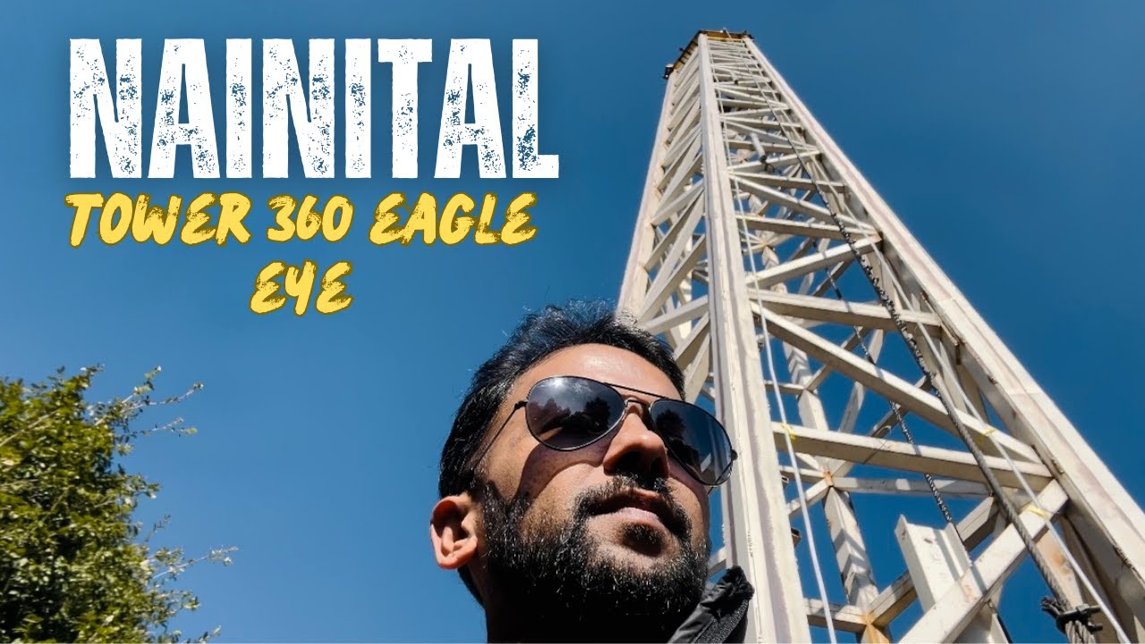 Nainital | Tower 360° Eagle Eye | Ropeway | Snow view point Nainital ...