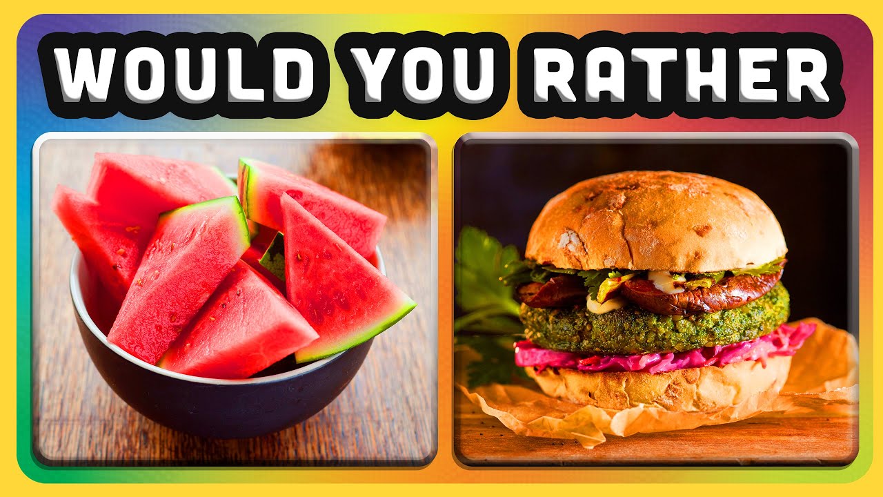 Would You Rather Eat GROSS Food or DELICIOUS Food - YouTube