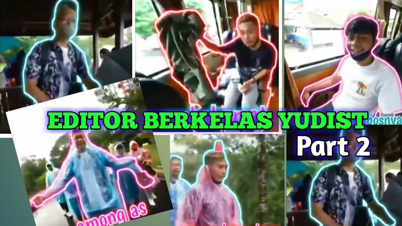 KUMPULAN VIDEO EDITOR BERKELAS YUDIST ARDHANA| PART 2!!!! - YouTube