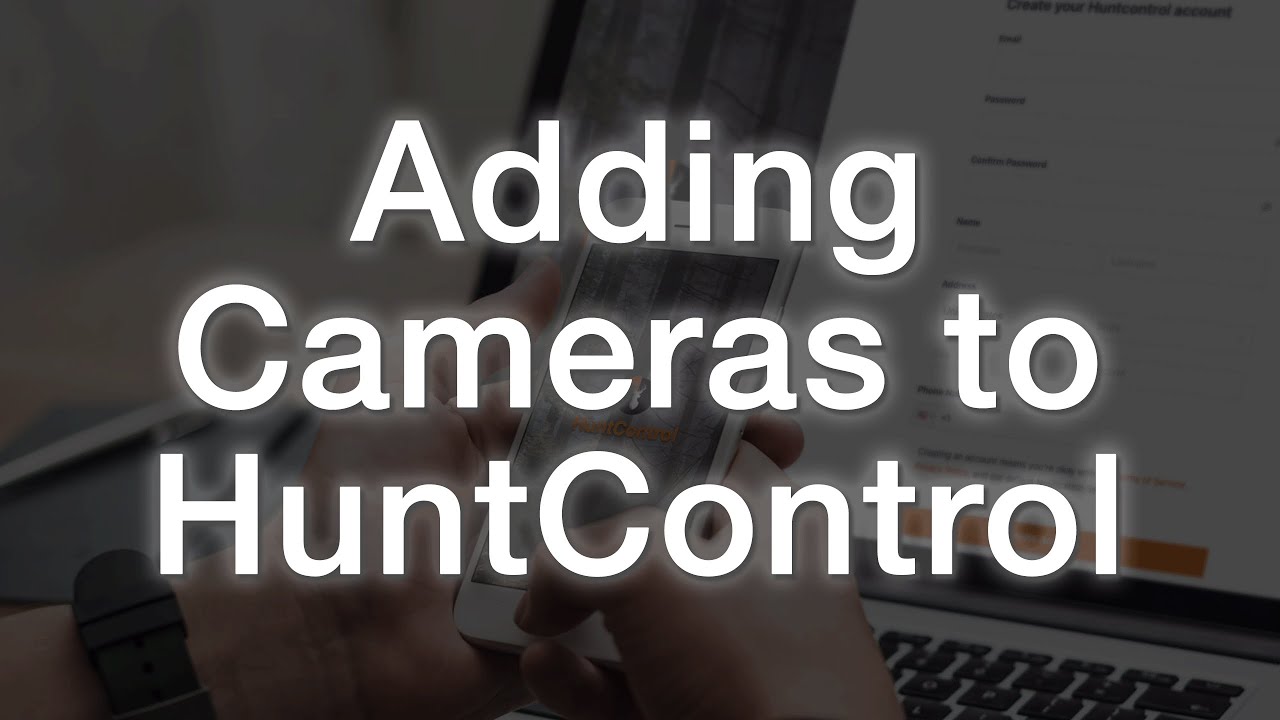 Adding Cameras to HuntControl - YouTube