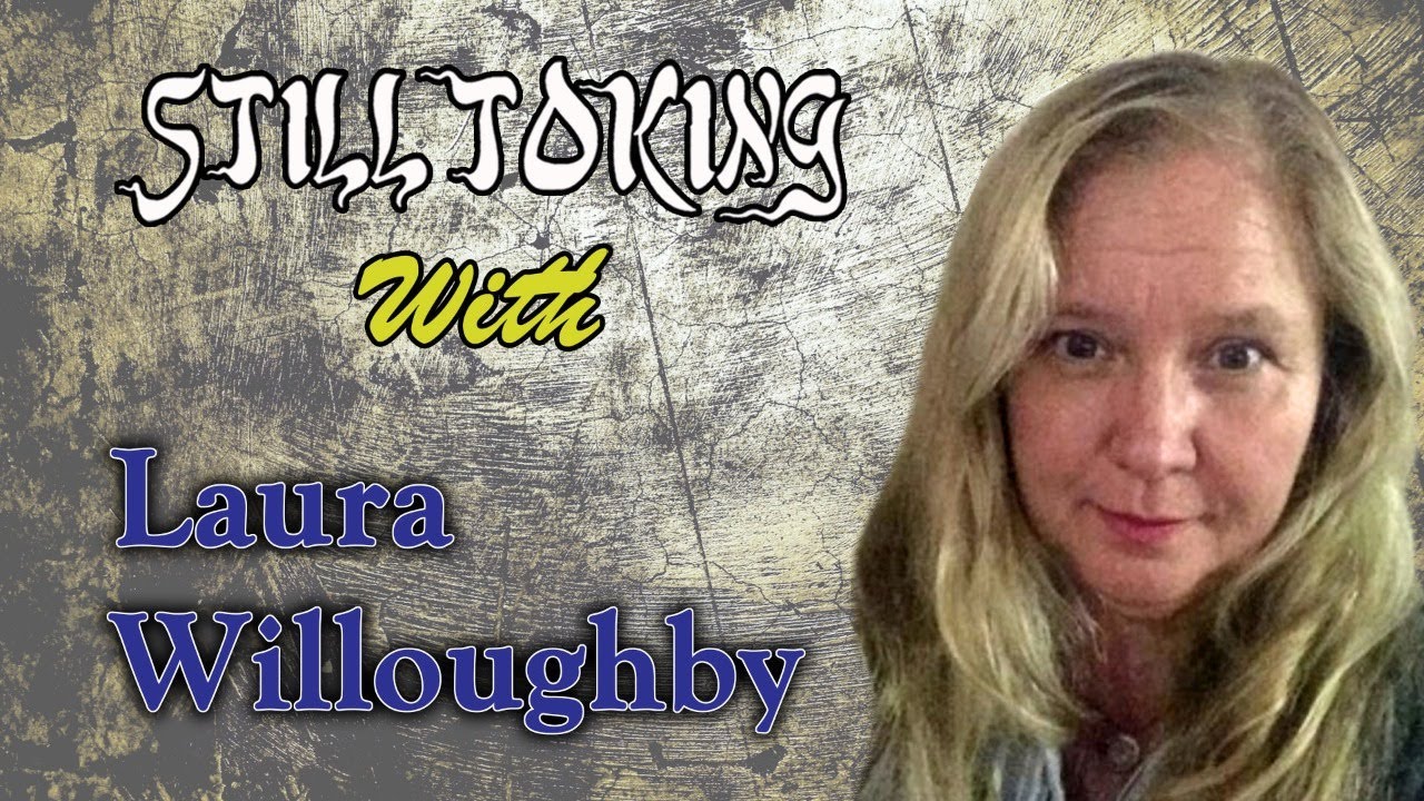Still Toking with Laura Willoughby (Actress,Promoter, Producer) - YouTube