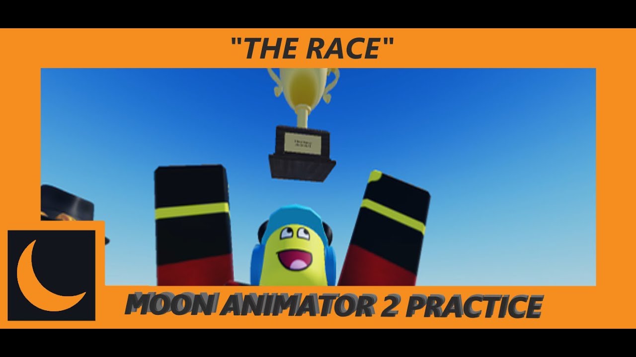 The Race - Moon Animator 2 Practice 1 - YouTube