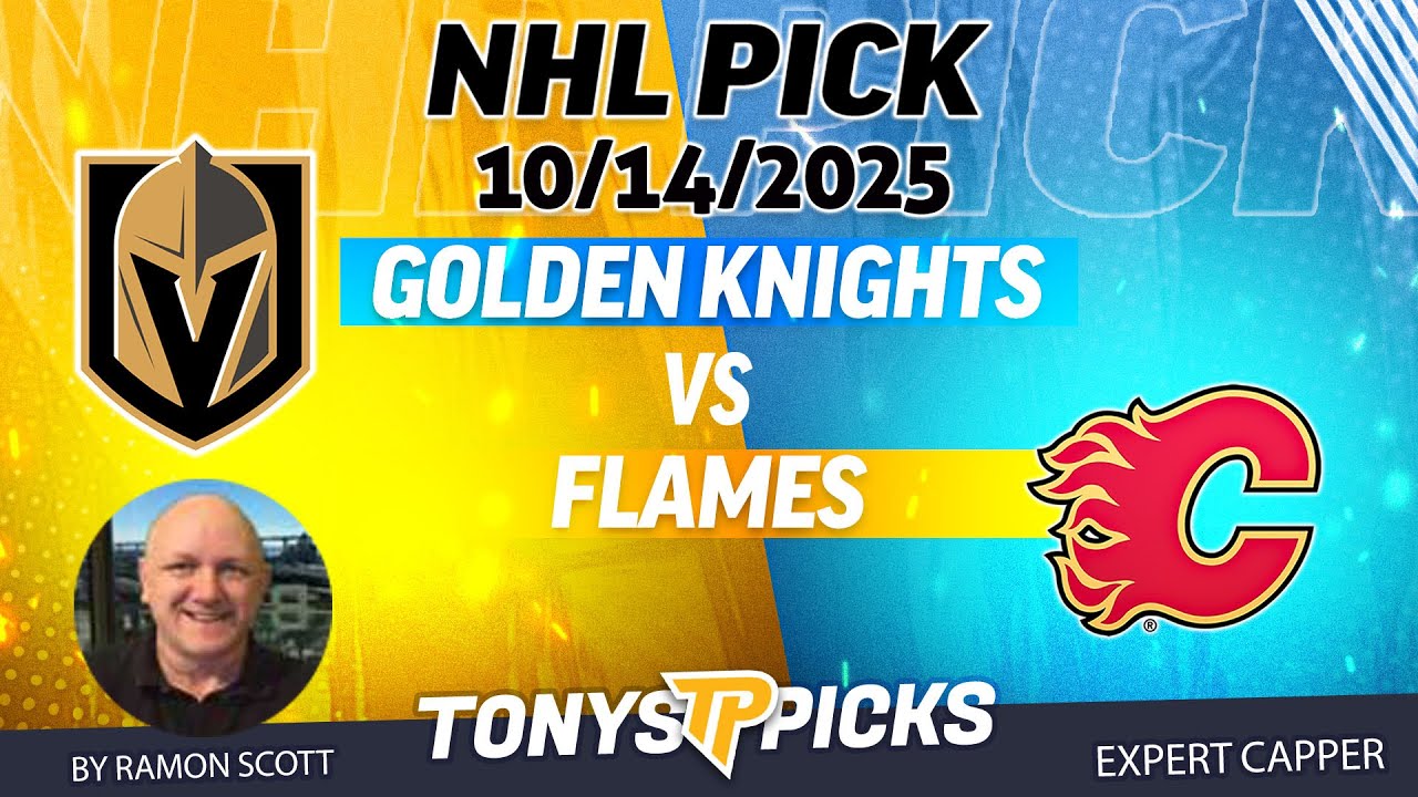Golden Knights vs. Flames NHL Betting Odds & Picks, 10/14/25 | Night ...