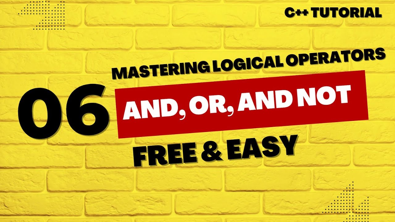 C++ Tutorial: Mastering Logical Operators - AND, OR, and NOT ...