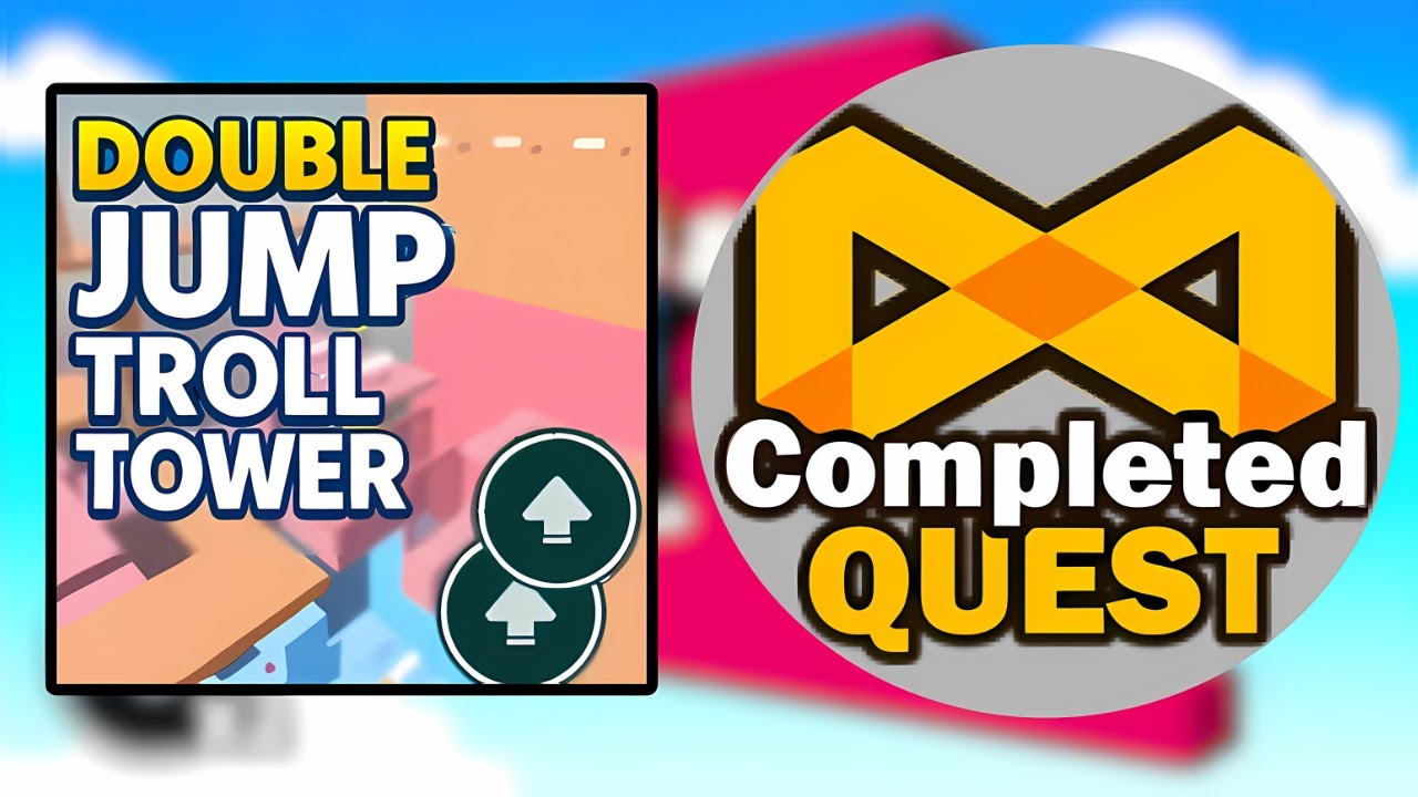 "Medal Quest Completed" Badge | Double Jump Troll Tower - YouTube