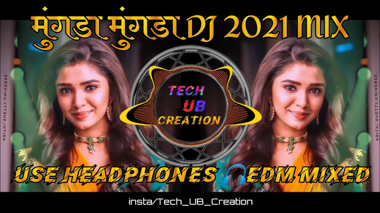 Mungda Mungda - मुंगडा मुंगडा - 2021 Hits MIX EDM MIX - USE HEADPHONES ...
