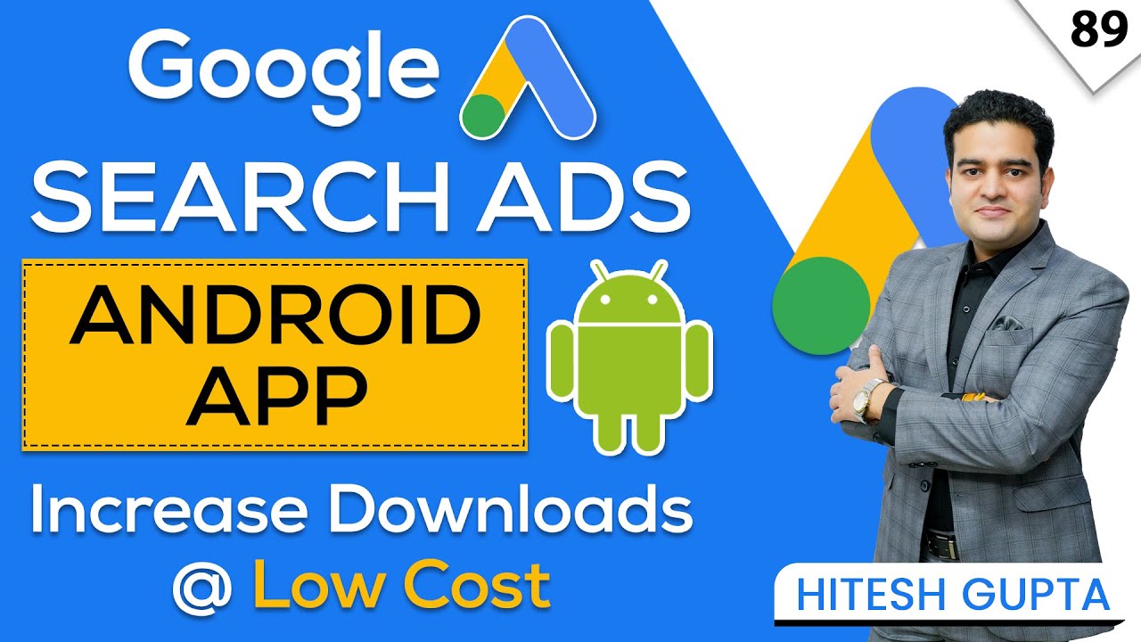 Master App Install Ads on Google Ads | Ultimate Tutorial and Best ...