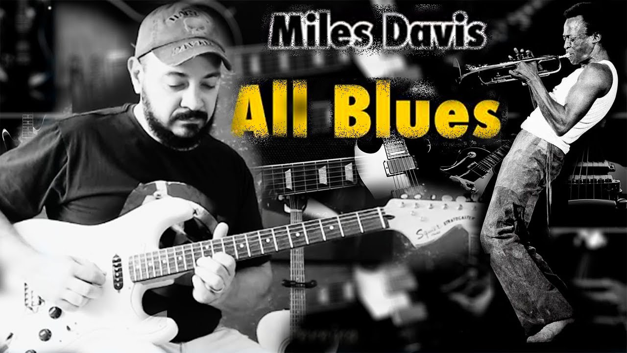 All Blues - MILES DAVIS - Jazz Guitar - YouTube