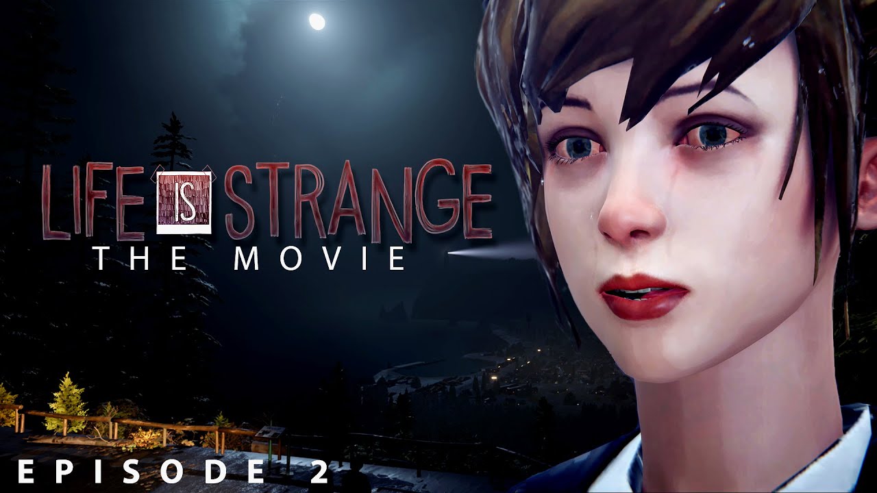 LIFE IS STRANGE: THE MOVIE (Episode 2) 4K - YouTube
