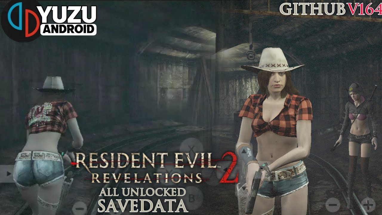 Resident Evil Revelations 2 Yuzu Android NCE GitHub v164 Snapdragon 778G Savedata + Settings ...
