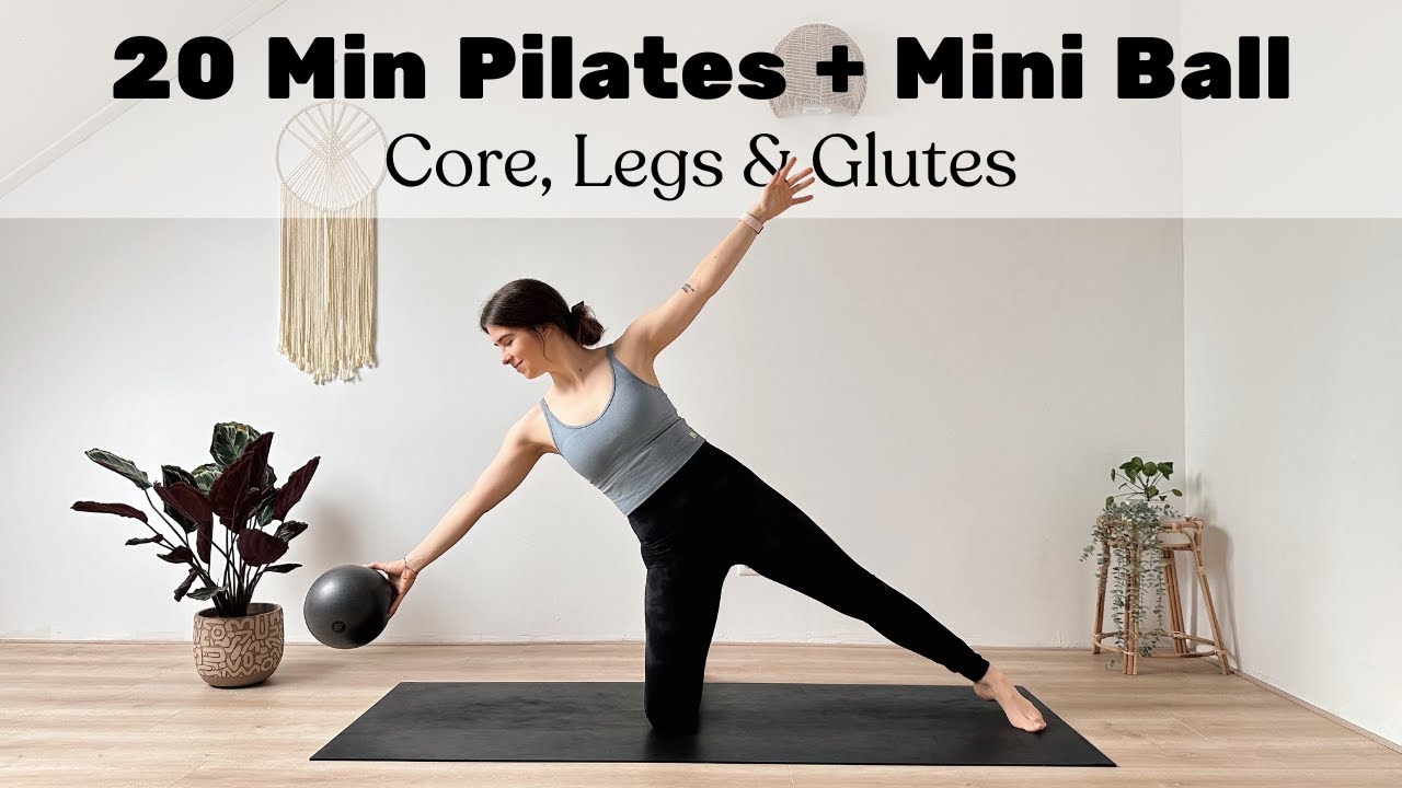 20 MIN PILATES + MINI BALL || Core, Glutes & Legs – Yoga x Pilates ...