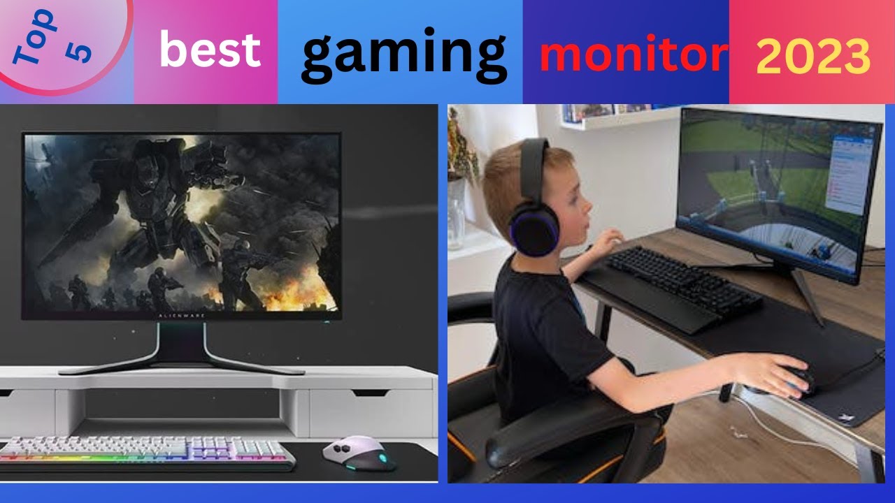 top 5 best gaming monitors for 2023|2023 gaming monitor for a gamer ...