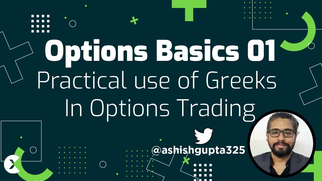 Options Basics 01 - Easy explanation of Greeks with practical ...