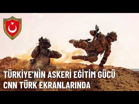 Türkiye’nin Askeri Eğitim Gücü CNN TÜRK Ekranlarında