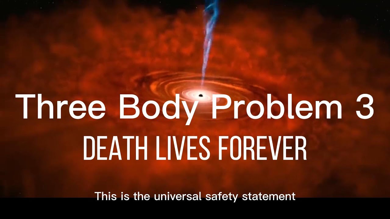 3/3《Three Body Problem - Death Forever》 Full explained with English ...