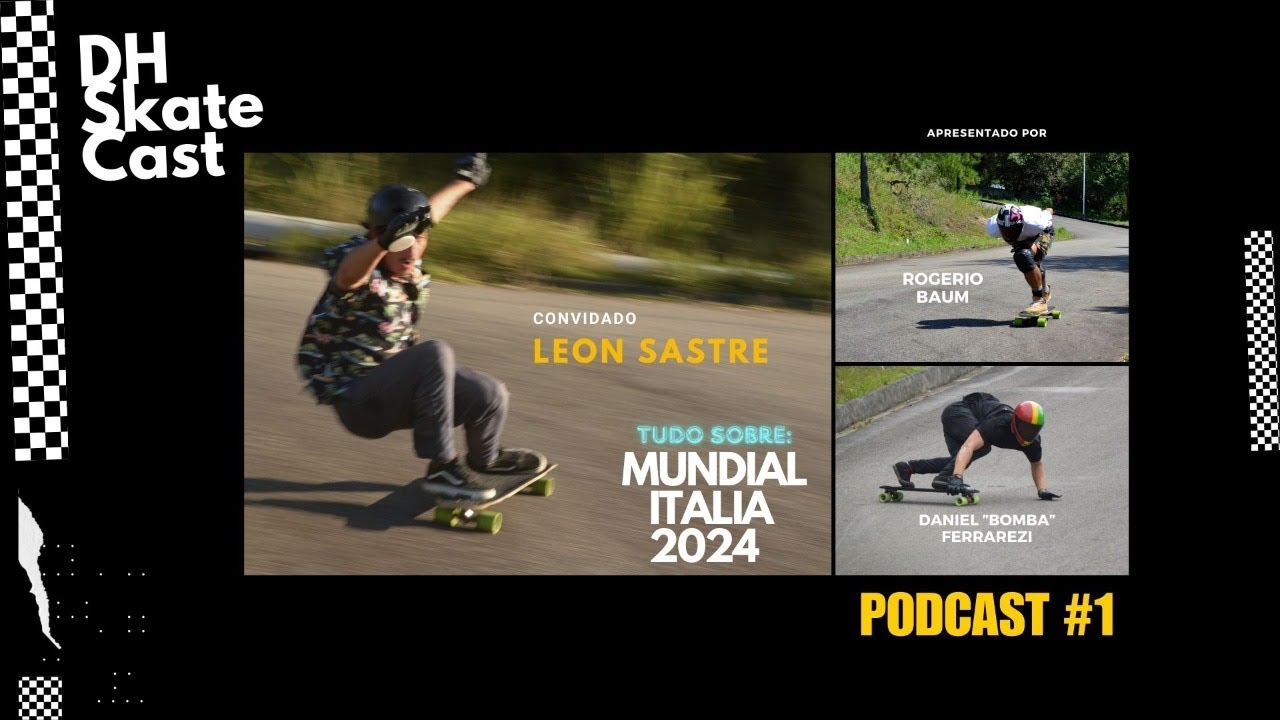 DOWNHILL SKATE CAST #1 - MUNDIAL da "WORLD SKATE" na ITÁLIA com LEON ...