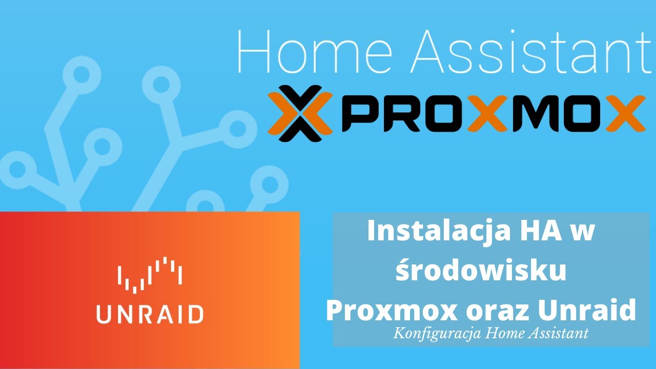Instalacja Home Assistant na Proxmox oraz Unraid - YouTube