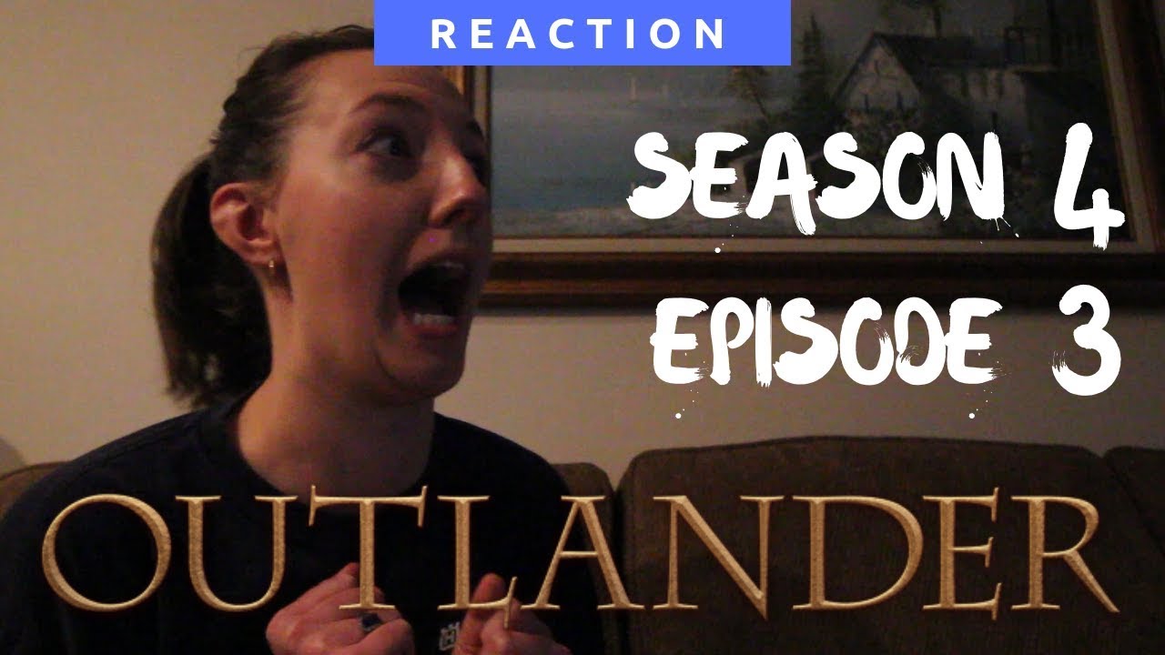 Outlander | Season 4 Episode 3 | Wild Reactions - YouTube