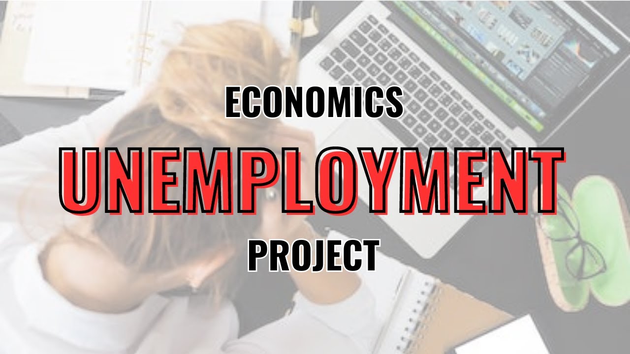 Economics Project on Unemployment | 1080p | Creative Ideas - YouTube