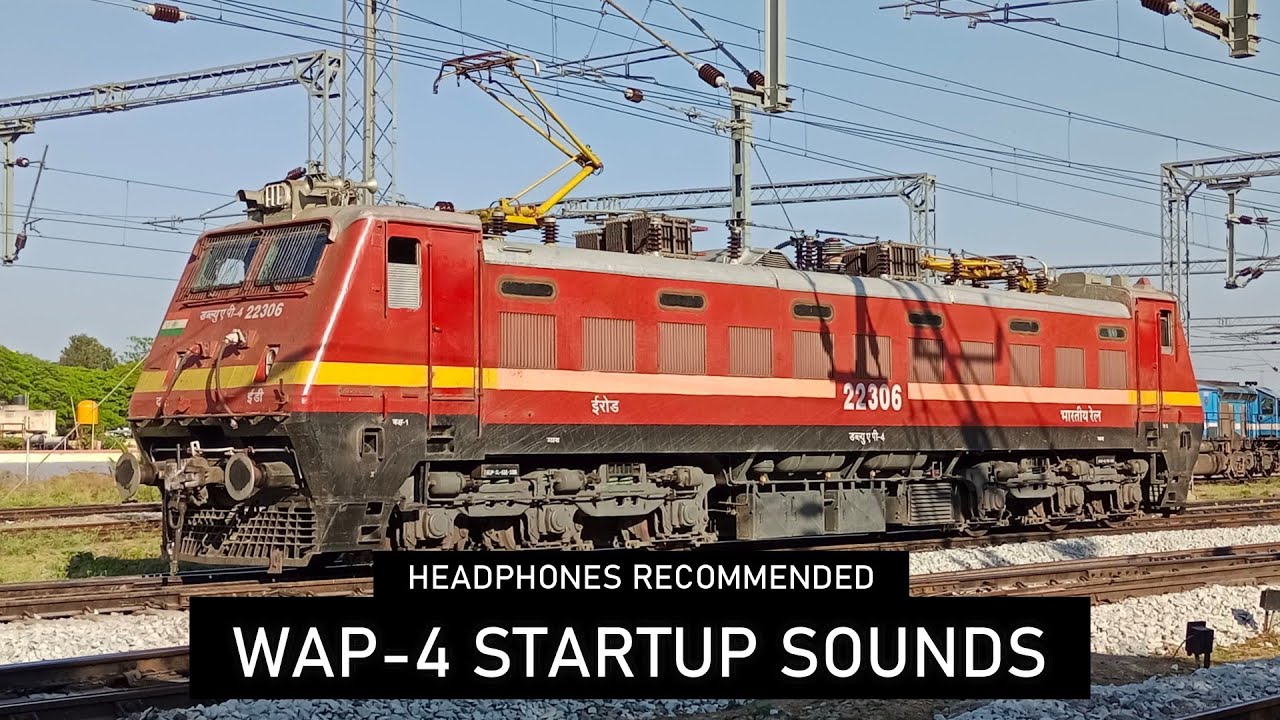 WAP-4 Startup Sound : WAP-4 Wakes Up From Sleep | INDIAN RAILWAYS - YouTube