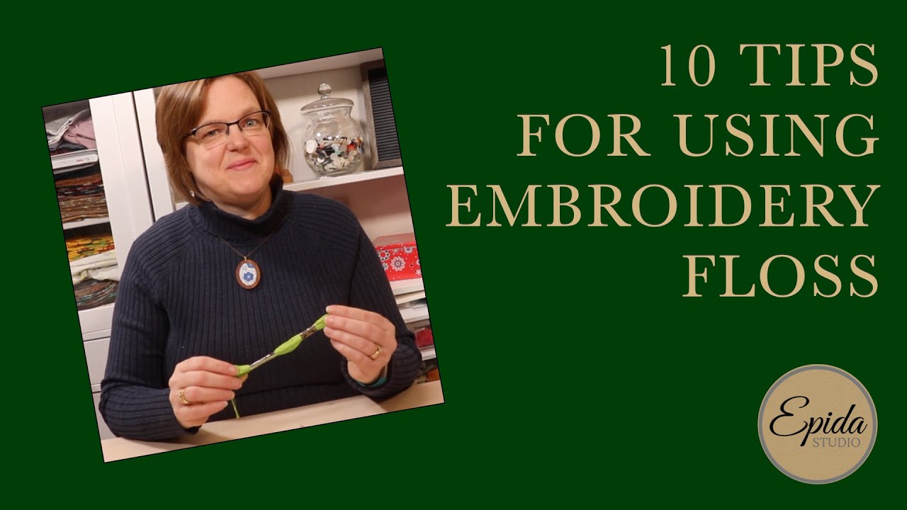 Ten tips for using embroidery floss - YouTube