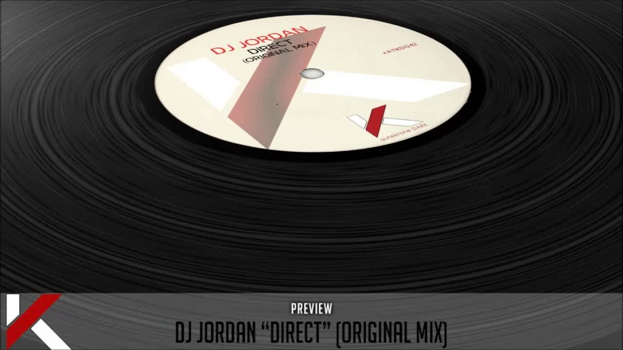 Dj Jordan - Direct (Original Mix) - Official Preview (Autektone Dark ...