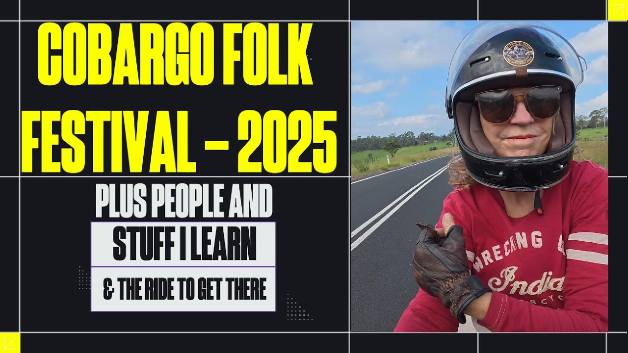 2025- COBARGO FOLK FESTIVAL - THE RIDE THERE, PEOPLE AND STUFF I LEARN ...