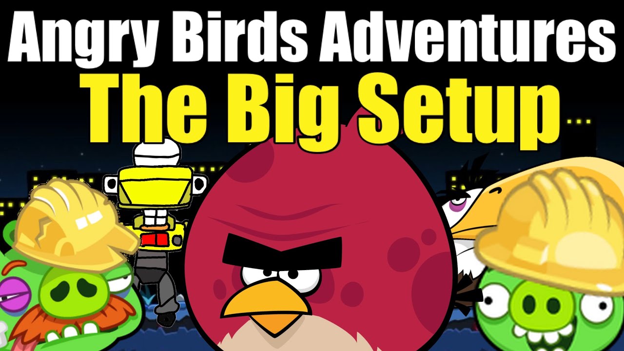 Angry Birds Adventures S1 E4: The Big Setup - YouTube