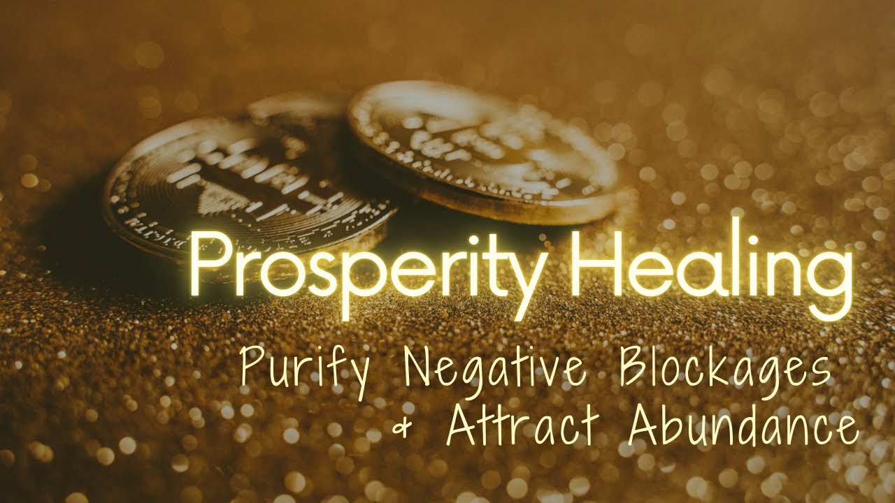 Prosperity Healing | Purify Negative Beliefs about Prosperity ...