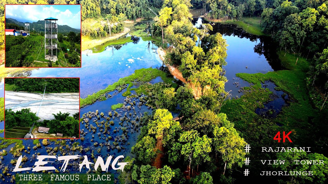 Must Visit Morang Letang Famous Place RAJA RANI, JHOURLUNGE, GUWABARI ...